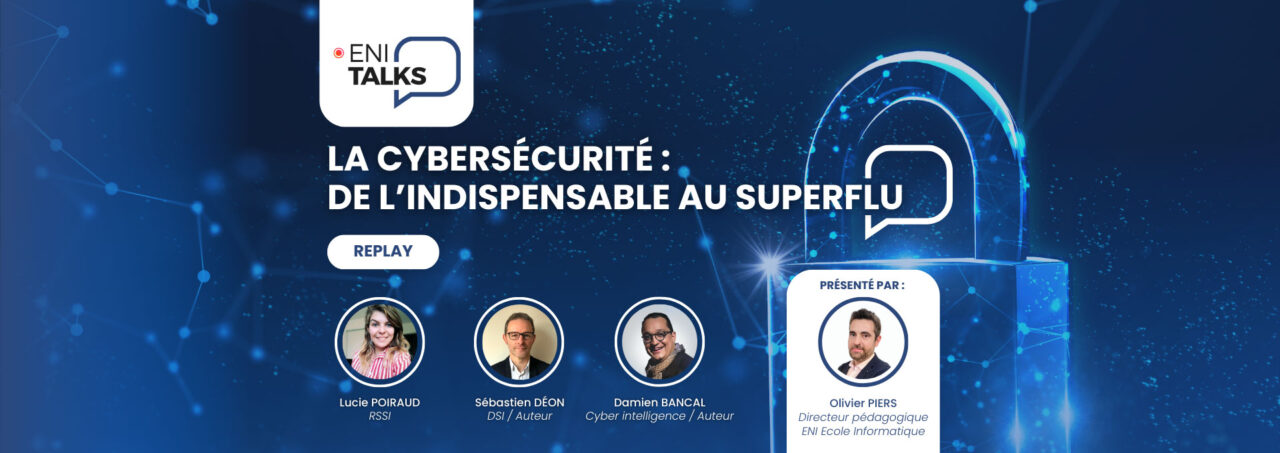La cybersécurité : de l’indispensable au superflu - Eni Blog