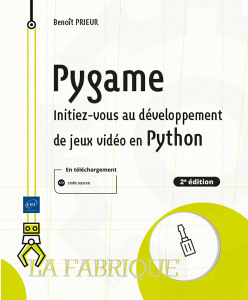Livre Pygame - Initiez-vous au développement de jeux vidéo en Python (2e édition)
