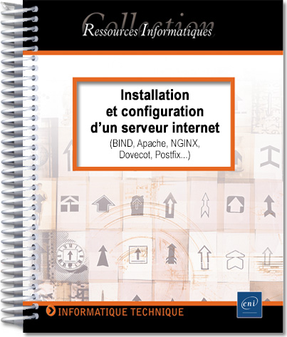 Support de cours Installation et configuration d'un serveur internet - (BIND, Apache, Nginx ...