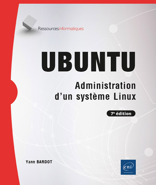 Livre Ubuntu - Administration d'un système Linux (7e édition)